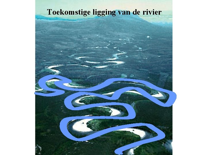 De werking van rivieren Energietoestand van een rivier