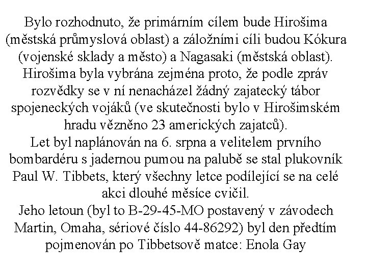 Little Boy Fat Man LITTLE BOY Uranov bomba