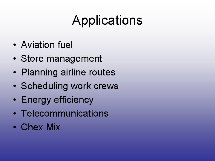 Chapter 4 Linear Programming Presented by Paul Moore