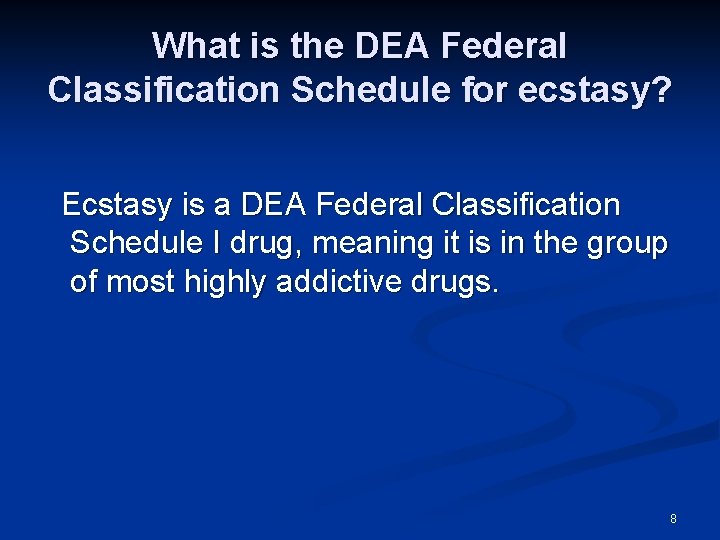 Ecstasy and Herbal Ecstasy This Lesson Plan Produced