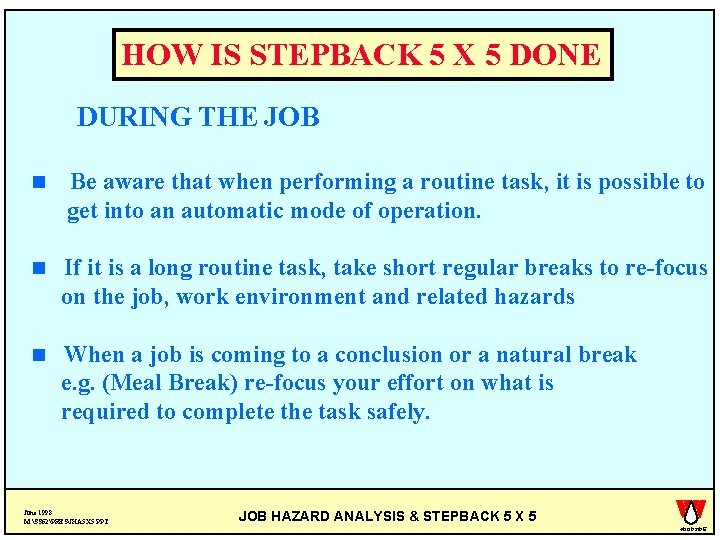STEPBACK 5 X 5 MANAGING YOUR HAZARDS IN