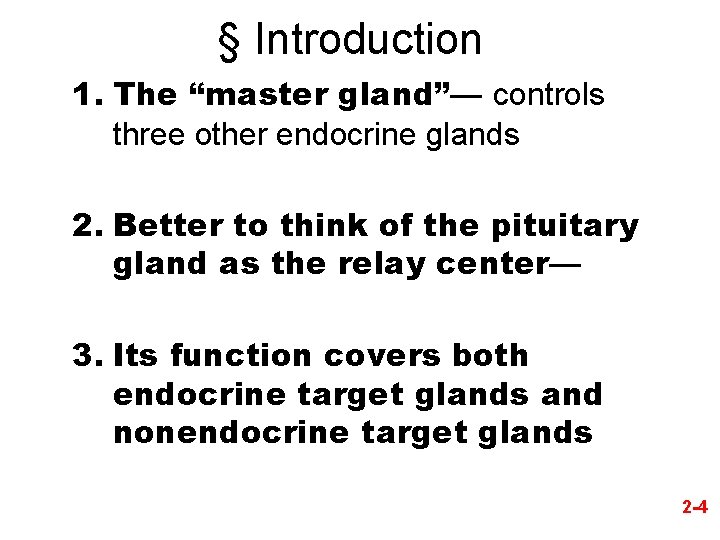 Chapter 2Pituitary gland 2 1 Ch 2 Study