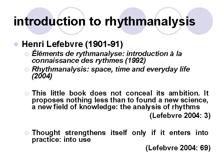 what is rhythmanalysis Tom Hall what is rhythmanalysis