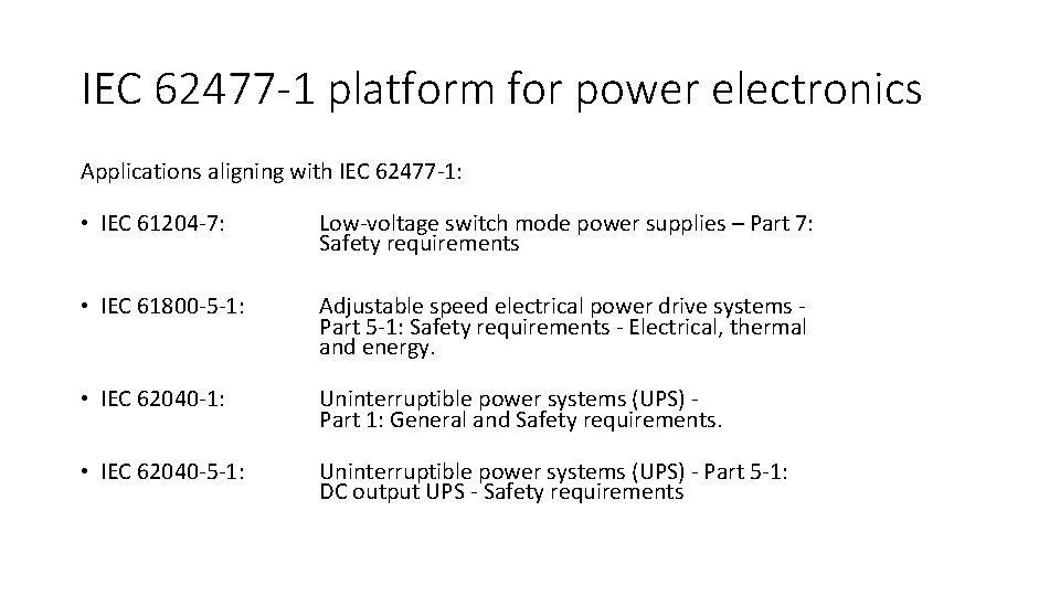 Standardization of power electronic systems and equipment IEC
