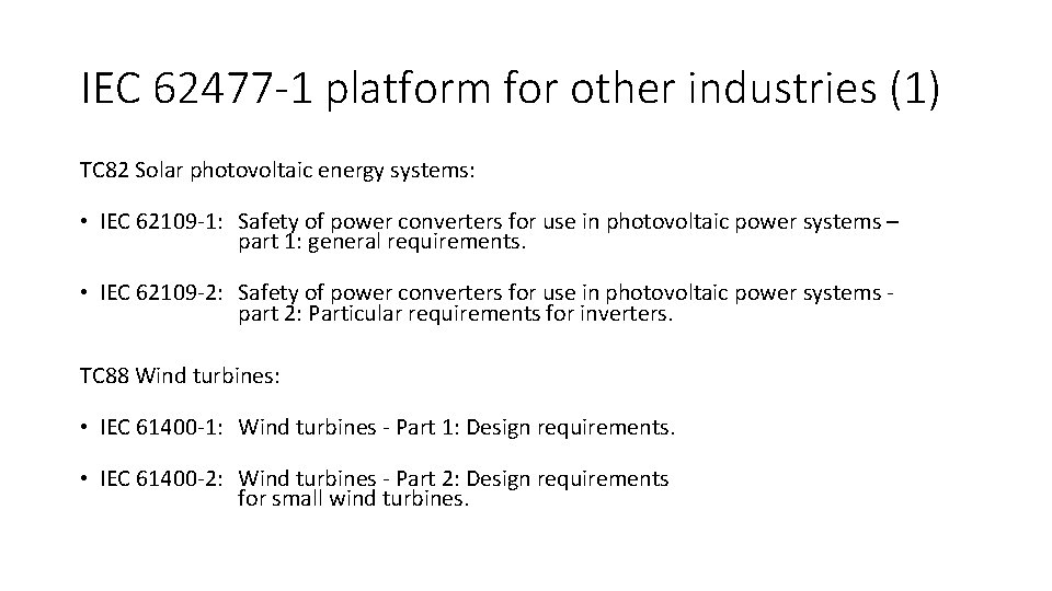 Standardization of power electronic systems and equipment IEC