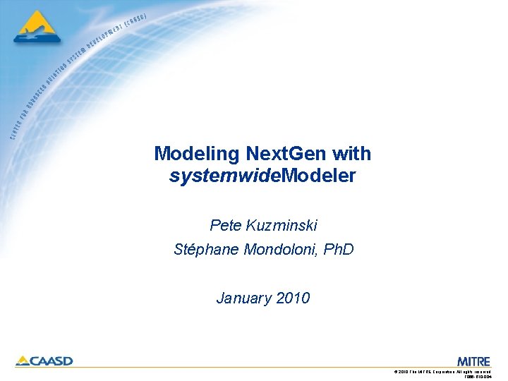 Modeling Next Gen with systemwide Modeler Pete Kuzminski