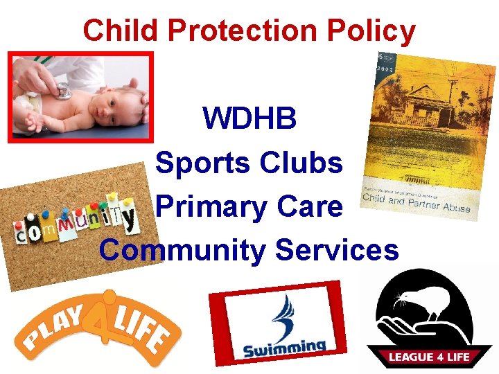 Child Protection Policy A Collaborative Approach October 2013