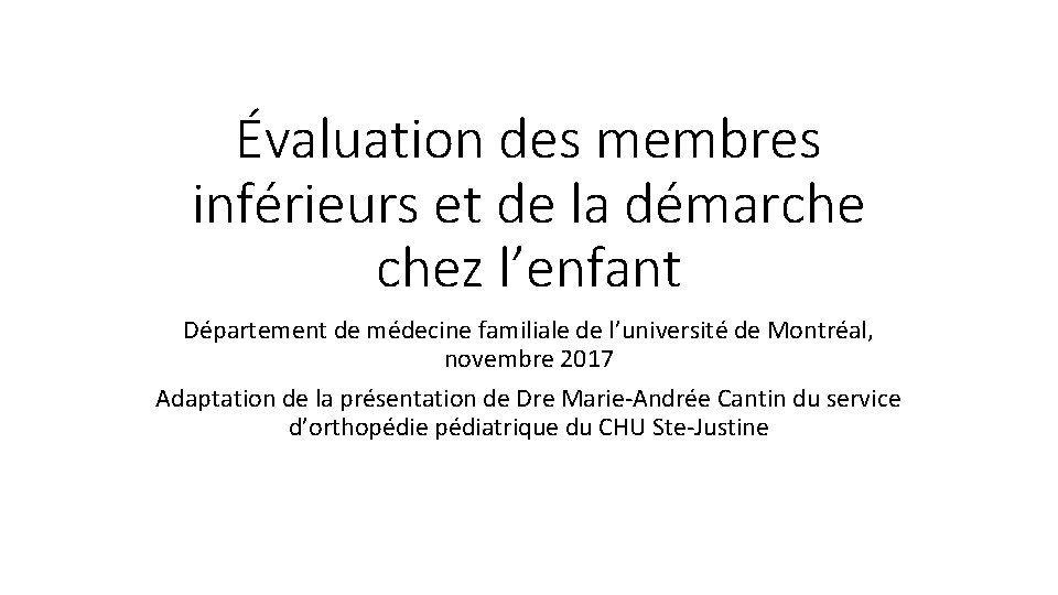 valuation des membres infrieurs et de la dmarche