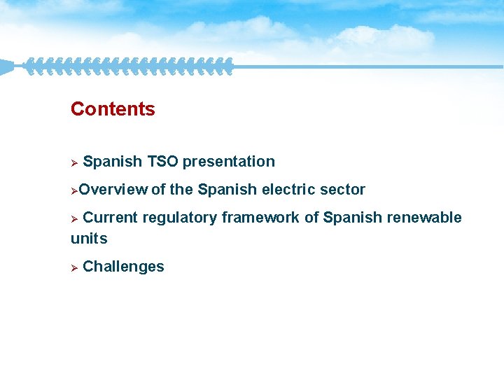 Opening session the Spanish TSO experience on renewable