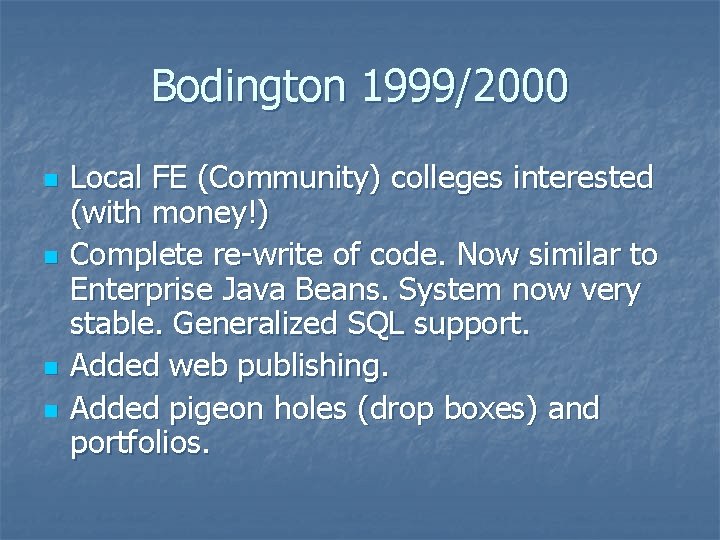 The Bodington System Patently Previous Andrew Booth Institute