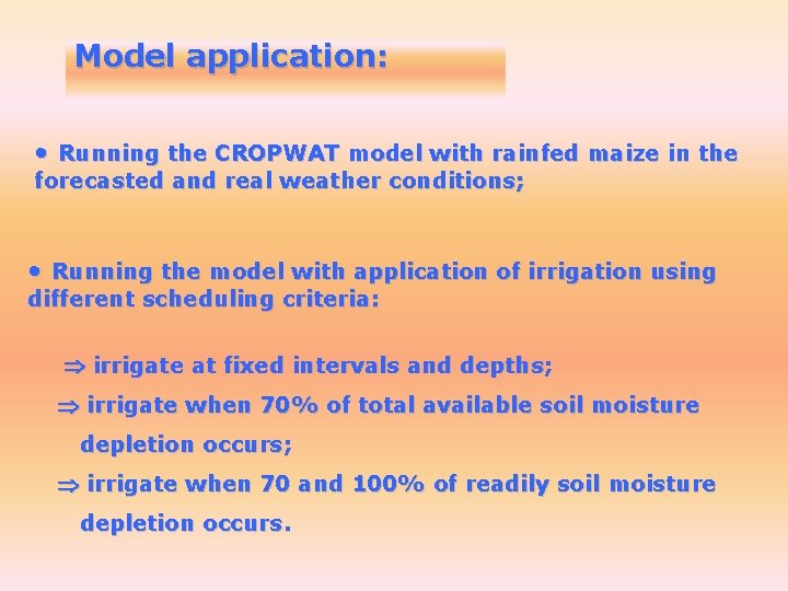 Using seasonal climate forecasts and the CROPWAT model