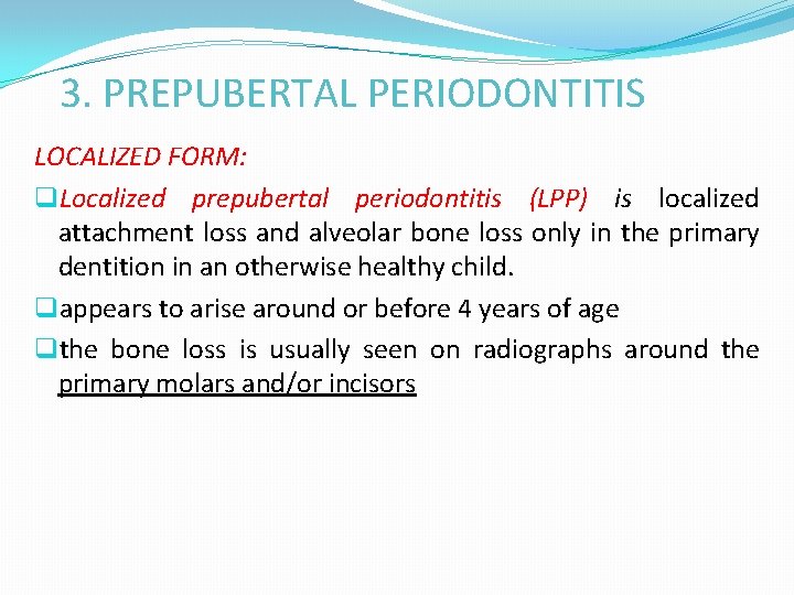 NORMAL PERIODONTIUM AND GINGIVAL DISEASES IN CHILDREN INTRODUCTION