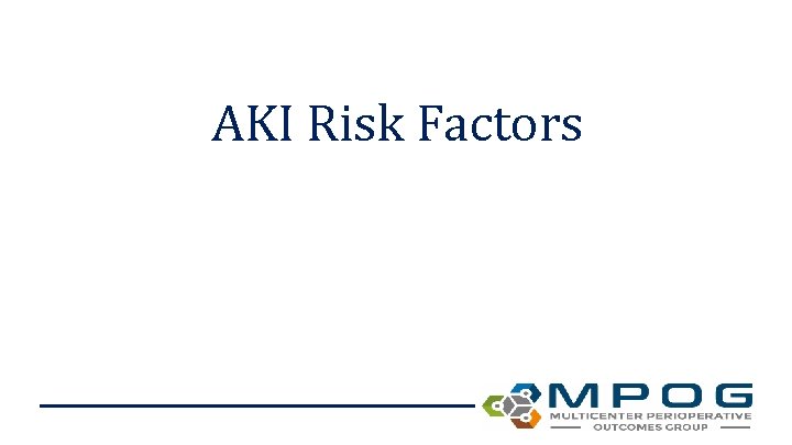 Avoiding Kidney Injury Overview Pathophysiology Definitions Objectives ...