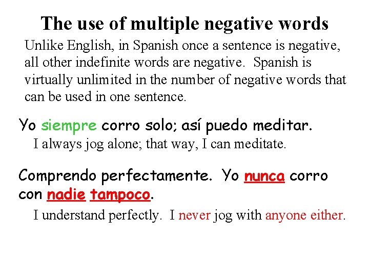 Positive and Negative Expressions Expresiones afirmativas y negativas