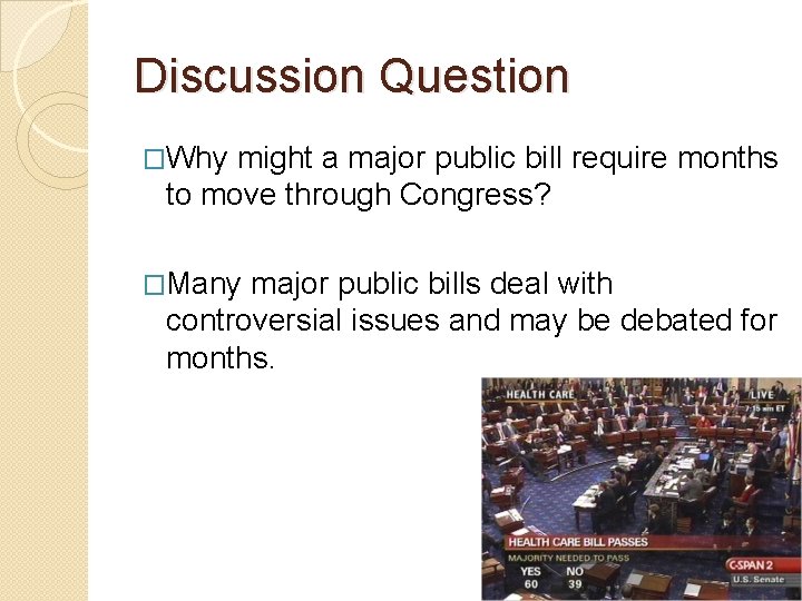 7 Congress at Work 7 Congress at Work