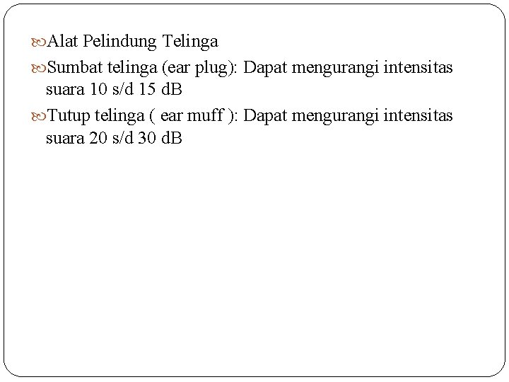 ALAT PELINDUNG DIRI DEFINISI APD adalah seperangkat alat