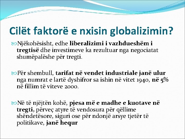 Projekt Histori Tema Globalizimi prirje pozitive apo negative