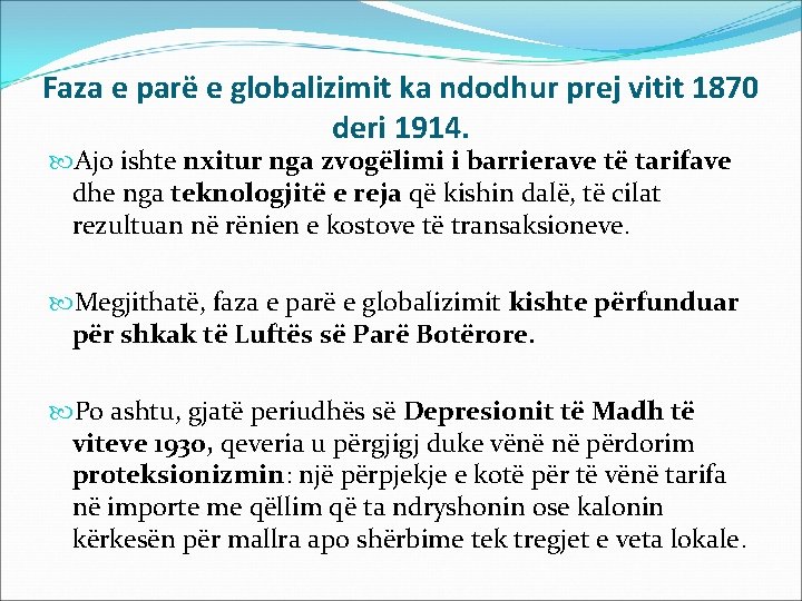 Projekt Histori Tema Globalizimi prirje pozitive apo negative
