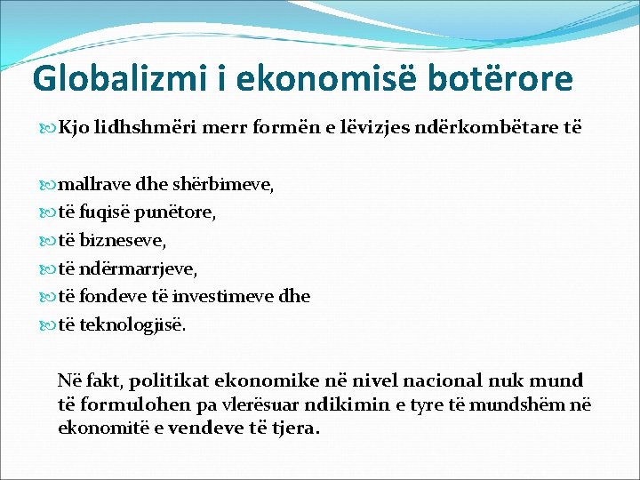 Projekt Histori Tema Globalizimi prirje pozitive apo negative