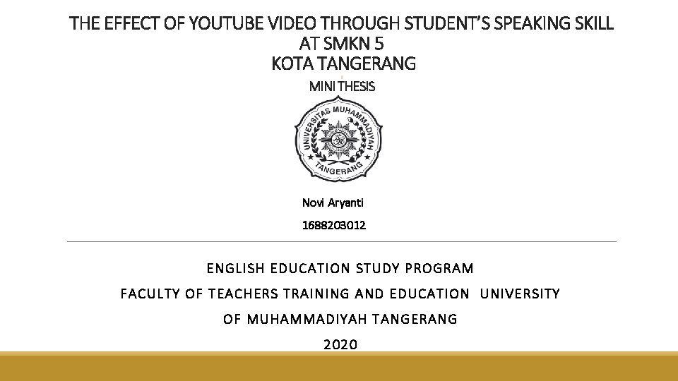 THE EFFECT OF YOUTUBE VIDEO THROUGH STUDENTS SPEAKING