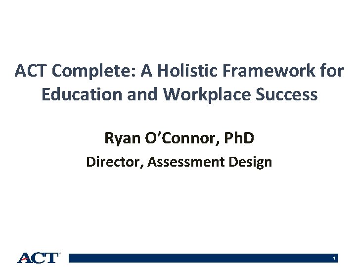 ACT Complete A Holistic Framework for Education and