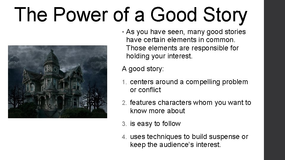 Plot Conflict What makes a good story Think