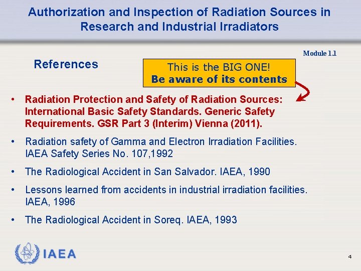 Irradiators Objectives and Scope Authorization and Inspection of