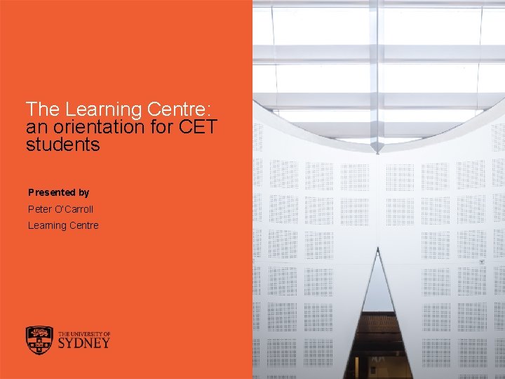 The Learning Centre an orientation for CET students