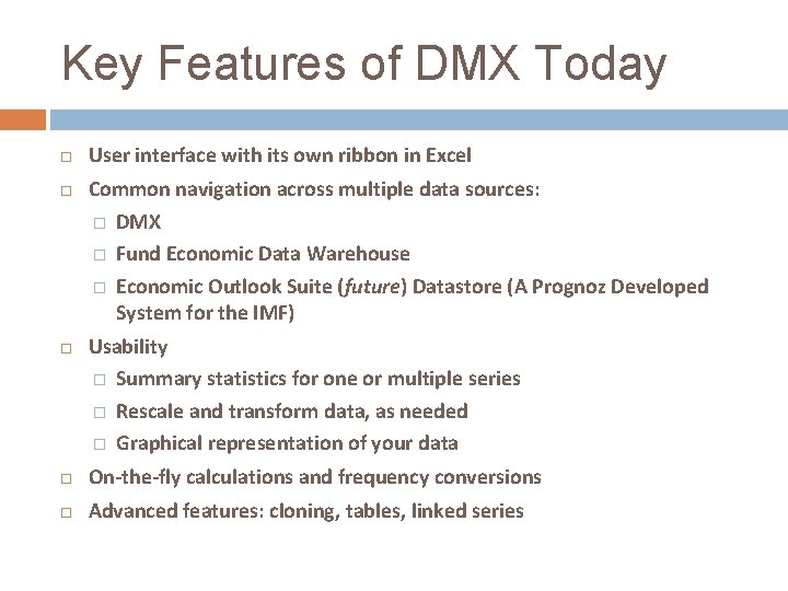 ECONOMIC DATA MANAGEMENT AT THE IMF Data Management