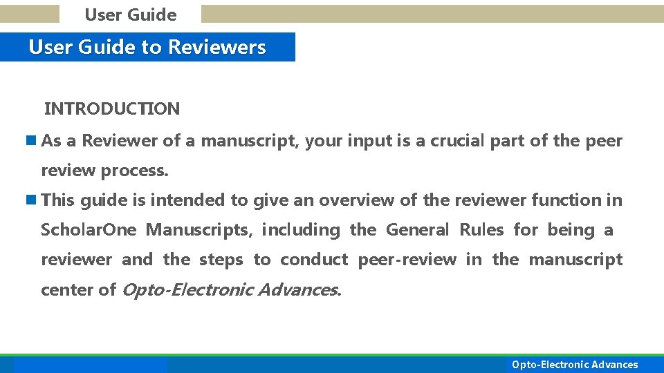 User Guide to Reviewers of Opto Electronic Advances