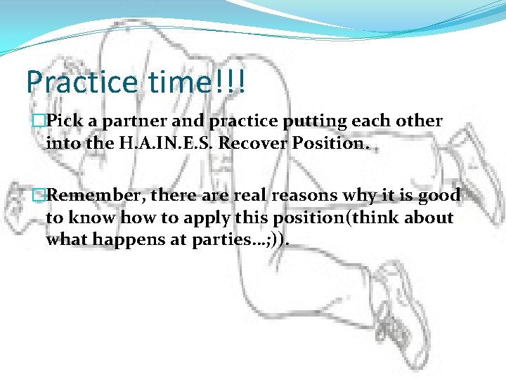 H A IN E S Recovery Position Keeping