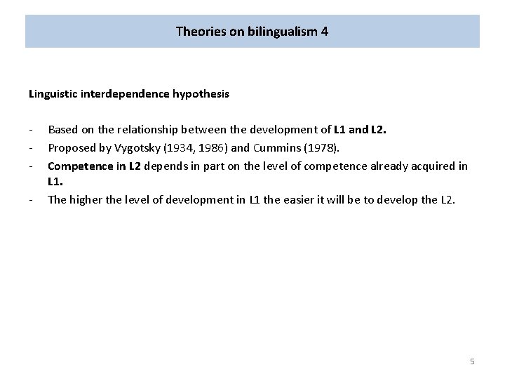 3 Definition and theories on bilingualism Madrid and