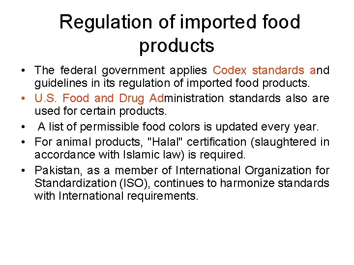 Status of food laws regulations in PAKISTAN Pakistan