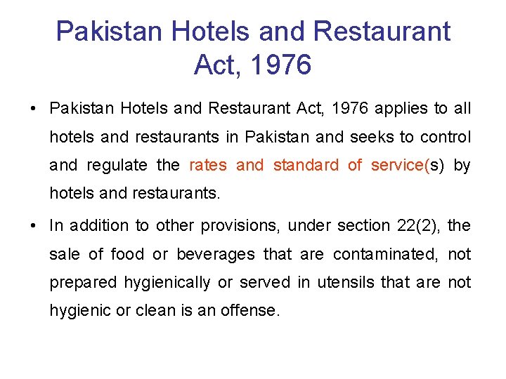 Status of food laws regulations in PAKISTAN Pakistan