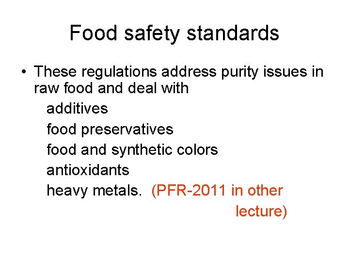 Status of food laws regulations in PAKISTAN Pakistan