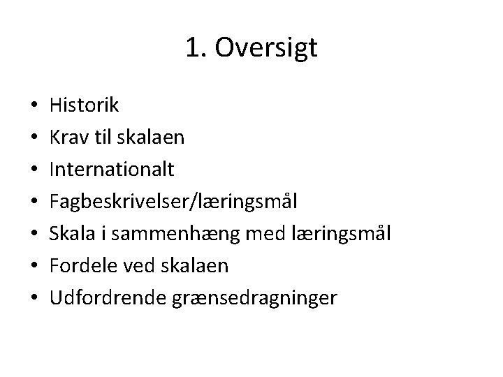 Den nye karakterskala principper og anvendelse i praksis