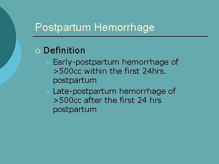 Complications of the Post Partal Period Postpartum Hemorrhage