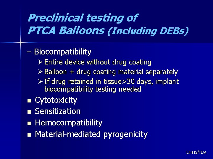 Regulatory Requirements for Drug Eluting Balloons Ashley Boam