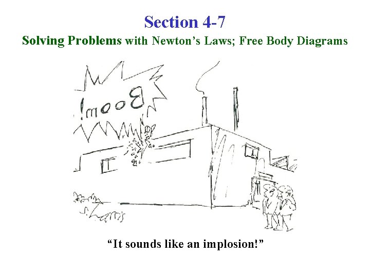 Section 4 7 Solving Problems with Newtons Laws