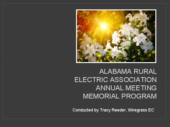 ALABAMA RURAL ELECTRIC ASSOCIATION ANNUAL MEETING MEMORIAL PROGRAM