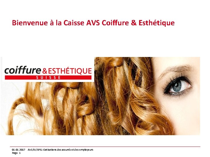 Bienvenue la Caisse AVS Coiffure Esthtique 01 2017