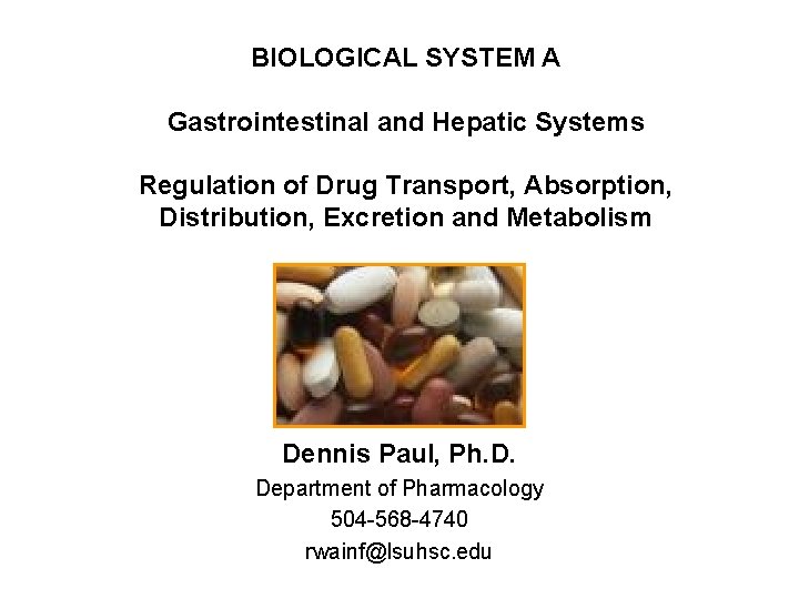 BIOLOGICAL SYSTEM A Gastrointestinal and Hepatic Systems Regulation
