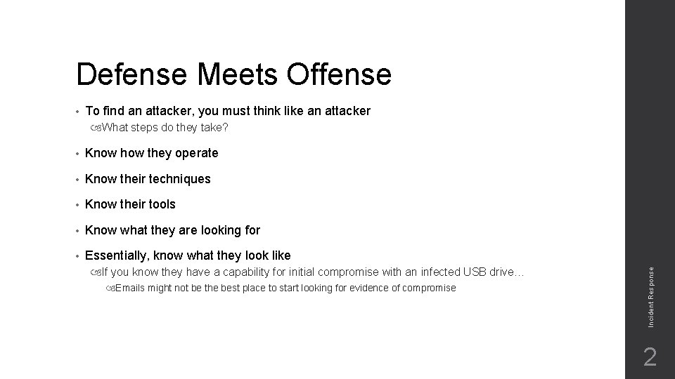 Attacker Overview Incident Response Defense Meets Offense To