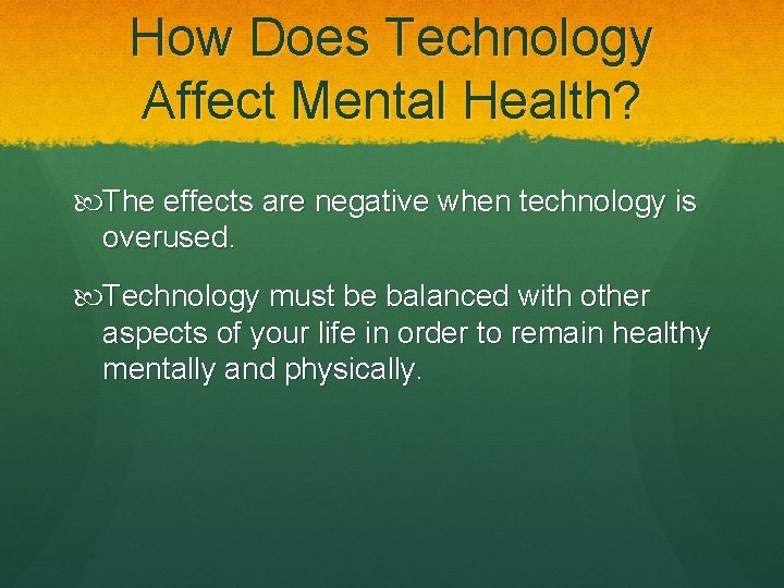 The Effects of Technology on Mental Physical Health