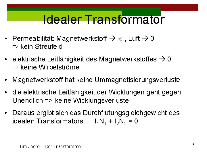 Der Transformator Tim Jedro Gruppe 5 1 Gliederung