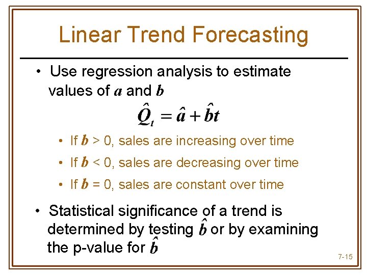 Chapter 7 Demand Estimation and Forecasting Mc GrawHillIrwin