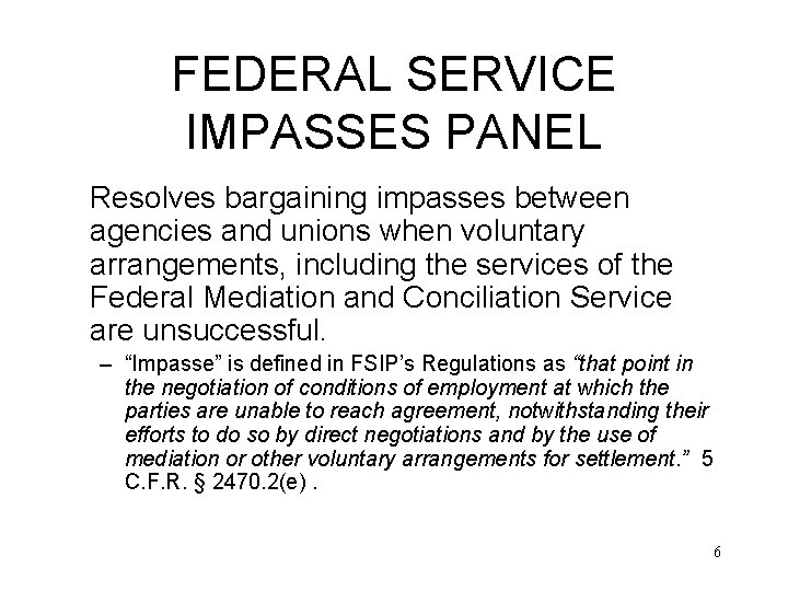 Introduction to the FLRA The Federal Service Labor