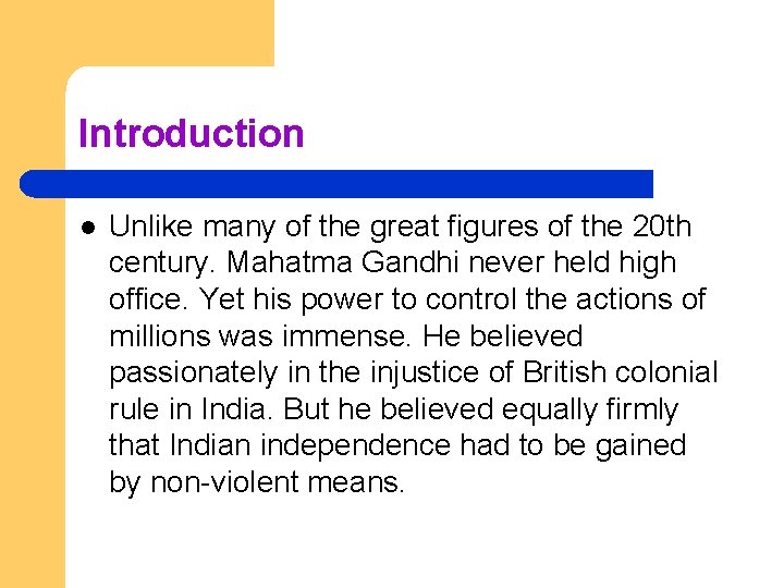 Indian Independence The Crusade of Mahatma Gandhi Introduction