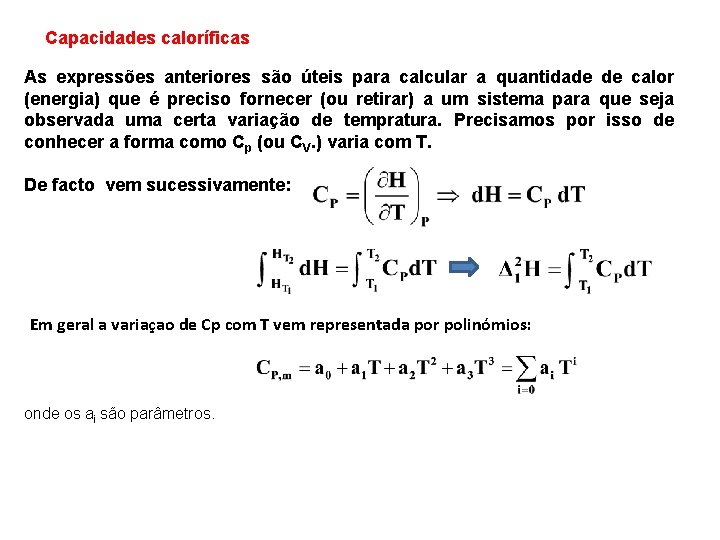 QUMICA FSICA AULA 4 SUMRIO Coeficientes trmicos Calorimetria