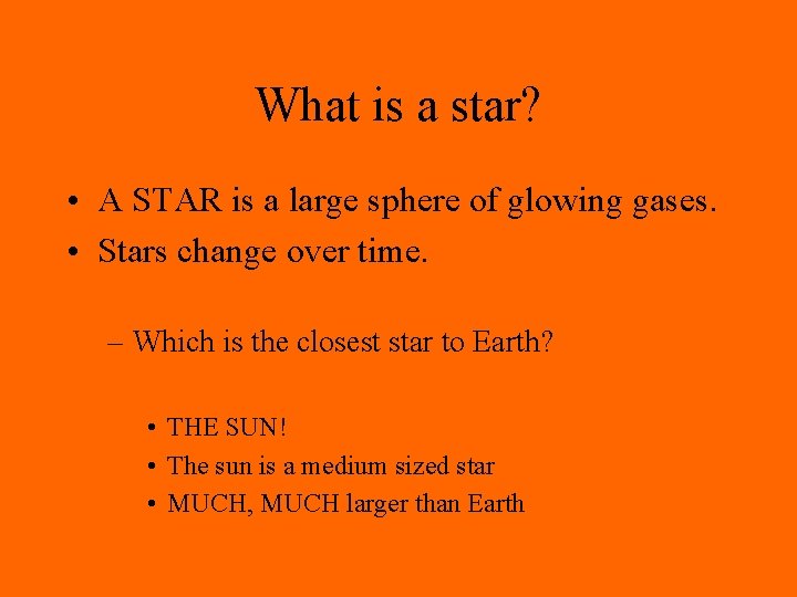 Constellations What is a star A STAR is